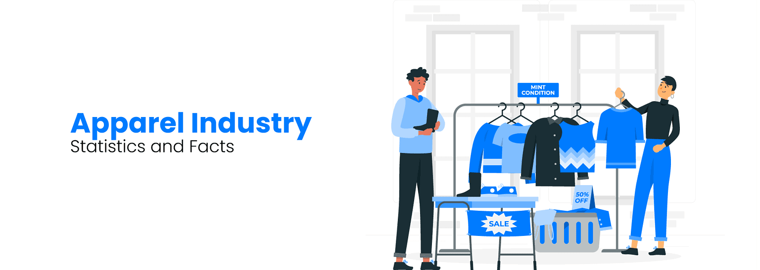 Apparel Industry Statistics and Facts by Trends, Fashion, Brands